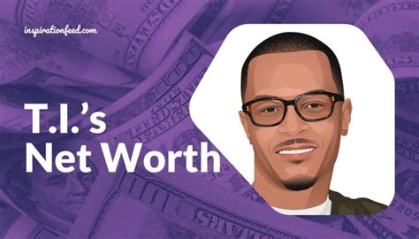 T I S Net Worth Updated 2023 Inspirationfeed
