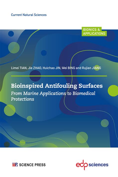 Bioinspired Antifouling Surfaces From Marine Applications To Biomedical Protections Limei