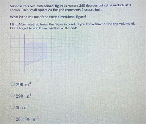 Solved Suppose This Two Dimensional Figure Is Rotated 360 Degrees