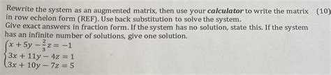 Answered Rewrite The System As An Augmented Matrix Then Use Your Kunduz