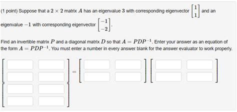 Solved Suppose That A Times Matrix A Has An Eigenvalue Chegg Com