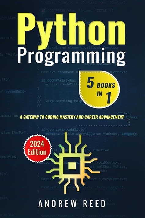 Python Programming 5 Books In 1 A Gateway To Coding Mastery And Career Advancement 2024