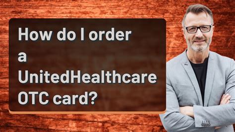 How Do I Order A Unitedhealthcare Otc Card Youtube