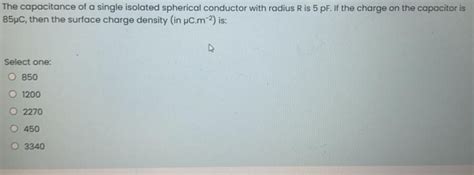 Solved The Capacitance Of A Single Isolated Spherical