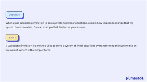 Solvedwhen Using Gaussian Elimination To Solve A System Of Linear Equations Explain How You