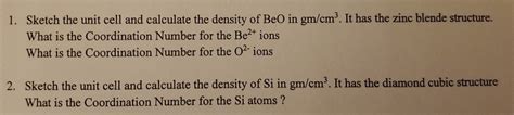 Solved 1 Sketch The Unit Cell And Calculate The Density Of Chegg Com