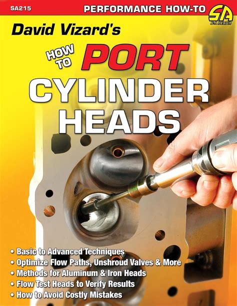 David Vizards How To Port And Flow Test Cylinder Heads S A Design Vizard David 0884265645592