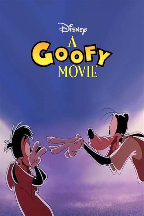 A Goofy Movie 1995 Steveymac The Poster Database Tpdb