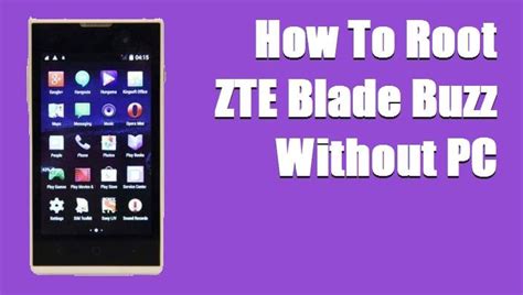 How To Root Zte Blade Buzz Without Pc Droidbeep