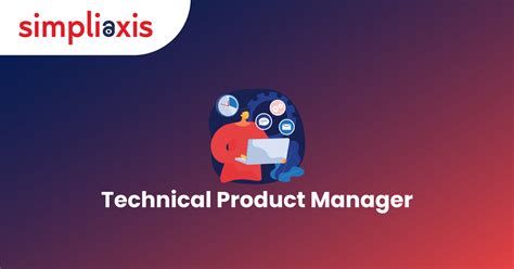 What Is A Technical Product Manager Role Skills
