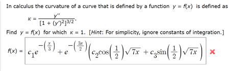 Solved In Calculus The Curvature Of A Curve That Is Defined Chegg