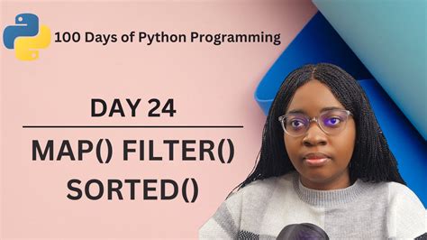 Map Filter Sorted Functions 100 Days Of Python Programming Day 24 Youtube