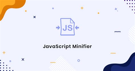 Javascript Minifier Minify Js With Javascript Compressor Online