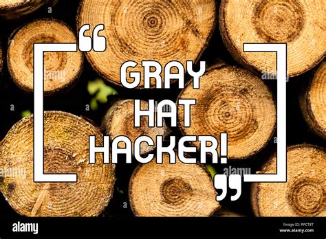 Text Sign Showing Gray Hat Hacker Conceptual Photo Computer Security Expert Who May Sometimes