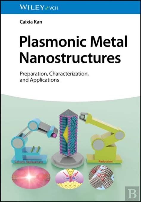Plasmonic Metal Nanostructures Preparation Characterization And
