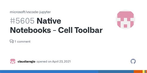 Native Notebooks Cell Toolbar · Issue 5605 · Microsoftvscode Jupyter · Github