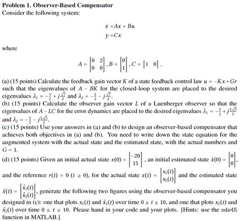 Problem 1 Observer Based Compensator Consider The