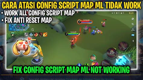 Cara Atasi Config Script Map ML Tidak Work Auto Work 100 Fix Config Script Map ML Not Working