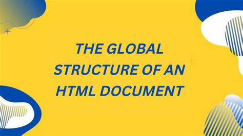 the global structure of an html document