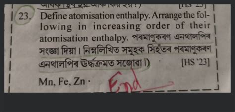 Define Atomisation Enthalpy Arrange The Following In Increasing Orde