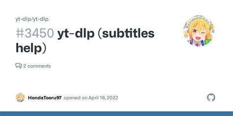 Yt Dlp Subtitles Help Issue Yt Dlp Yt Dlp GitHub