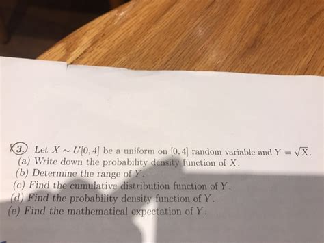 Solved Let X ~ U 04 Be A Uniform On 04 Random