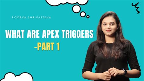 What Are Apex Triggers Part 1 Youtube