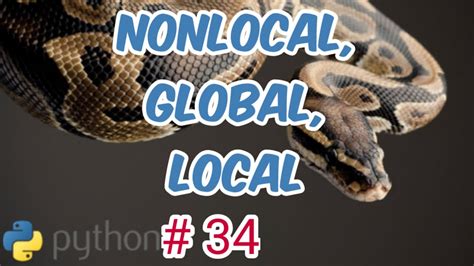 Python 34 Nonlocal Global Local Youtube