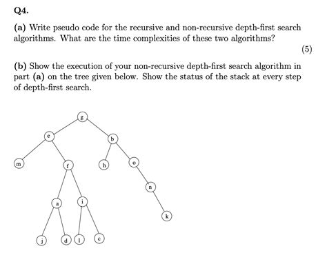 Solved Q4 A Write Pseudo Code For The Recursive And