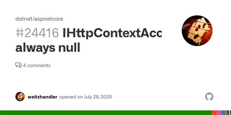 IHttpContextAccessor HttpContext Always Null Issue Dotnet Aspnetcore GitHub