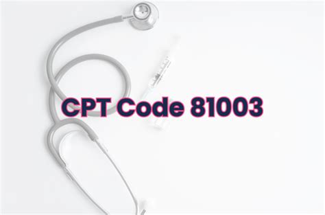 Cpt® Code 81003 Automated Urinalysis With Microscopy