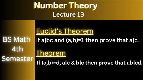 Number Theory Lecture 13 Euclid S Theorem G C D Theorems Proof Youtube