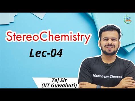 Free Video Stereochemistry Tips Tricks From YouTube Class Central