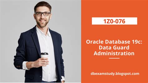 1Z0 076 Oracle Database 19c Data Guard Administration DB Exam Study