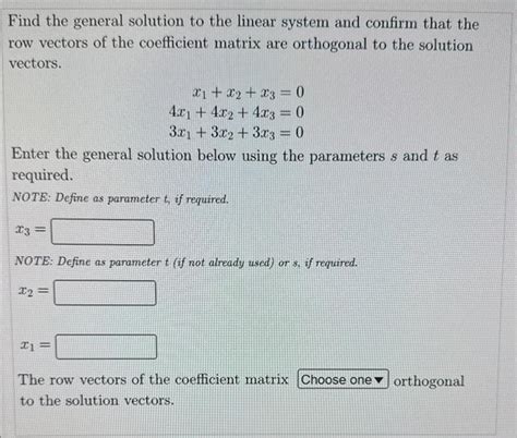 Solved Find The General Solution To The Linear System And