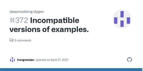 Incompatible Versions Of Examples · Issue 372 · Deepmodelingdpgen · Github