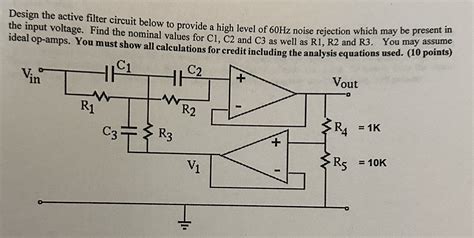Design The Active Filter Circuit Below To Provide A Chegg Com