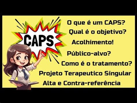 Caps O Que é Como Funciona E Quais Pacientes São Atendidos Saiba Tudo