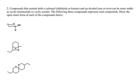 Solved 2 Compounds That Contain Both A Carbonyl Aldehyde