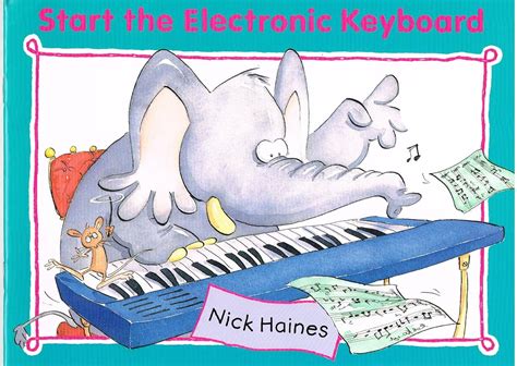 Start The Electronic Keyboard Book 1 9780521569538 Haines