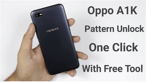 Oppo A1k Cph1923 Pattern Unlock One Click With Free Tool Youtube