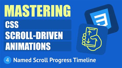 Mastering Css Scroll Driven Animations 4 Named Scroll Progress Timeline Youtube