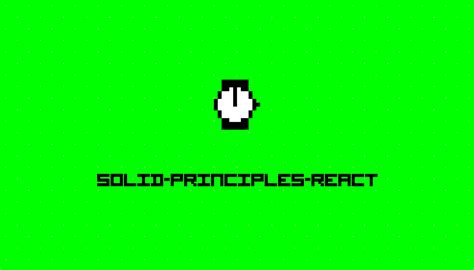 Solid Principles React Stories Hackernoon