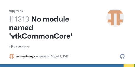 No Module Named Vtkcommoncore · Issue 1313 · Dipydipy · Github