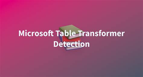 Prosenjitmondaltcsmicrosoft Table Transformer Detection At Main
