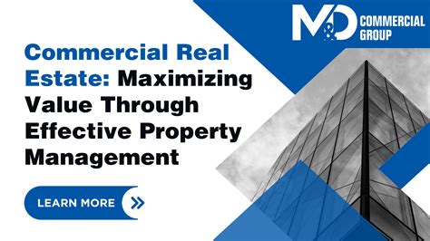 Commercial Real Estate Maximizing Value Through Effective Property Management Mandd Real Estate