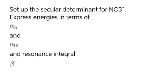 Answered Set Up The Secular Determinant For… Bartleby