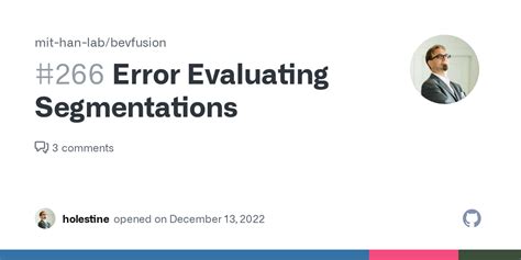 Error Evaluating Segmentations · Issue 266 · Mit Han Labbevfusion · Github