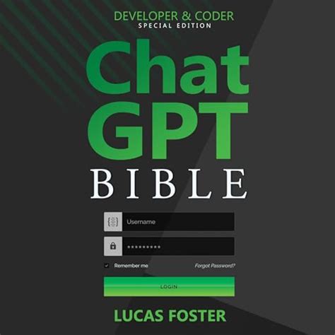 Chat Gpt Bible Developer And Coder Special Edition Enhancing Coding Productivity With Ai