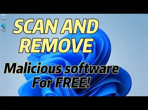 Scan And Remove Malicious Software From Your Computer For Free Microsoft Windows Hoobasics